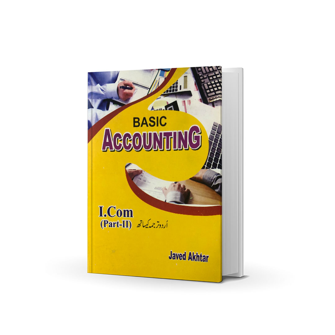 Basic Accounting I. Com Part - II With Urdu Translation by Javed Akhtar ...